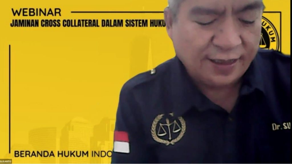 Dr. Susanto Jadi Narasumber Bahas Jaminan Cross Collateral – BERANDA ...